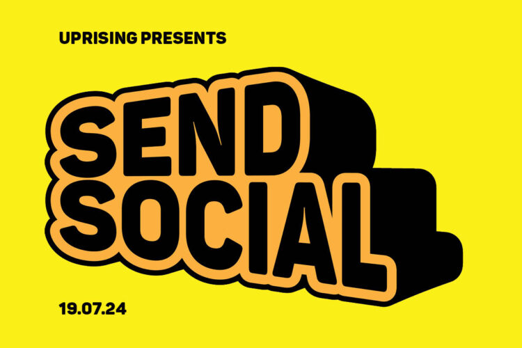 Send Social - Uprising